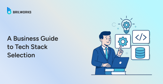 A Guide to Choosing Tech Stack for App Development