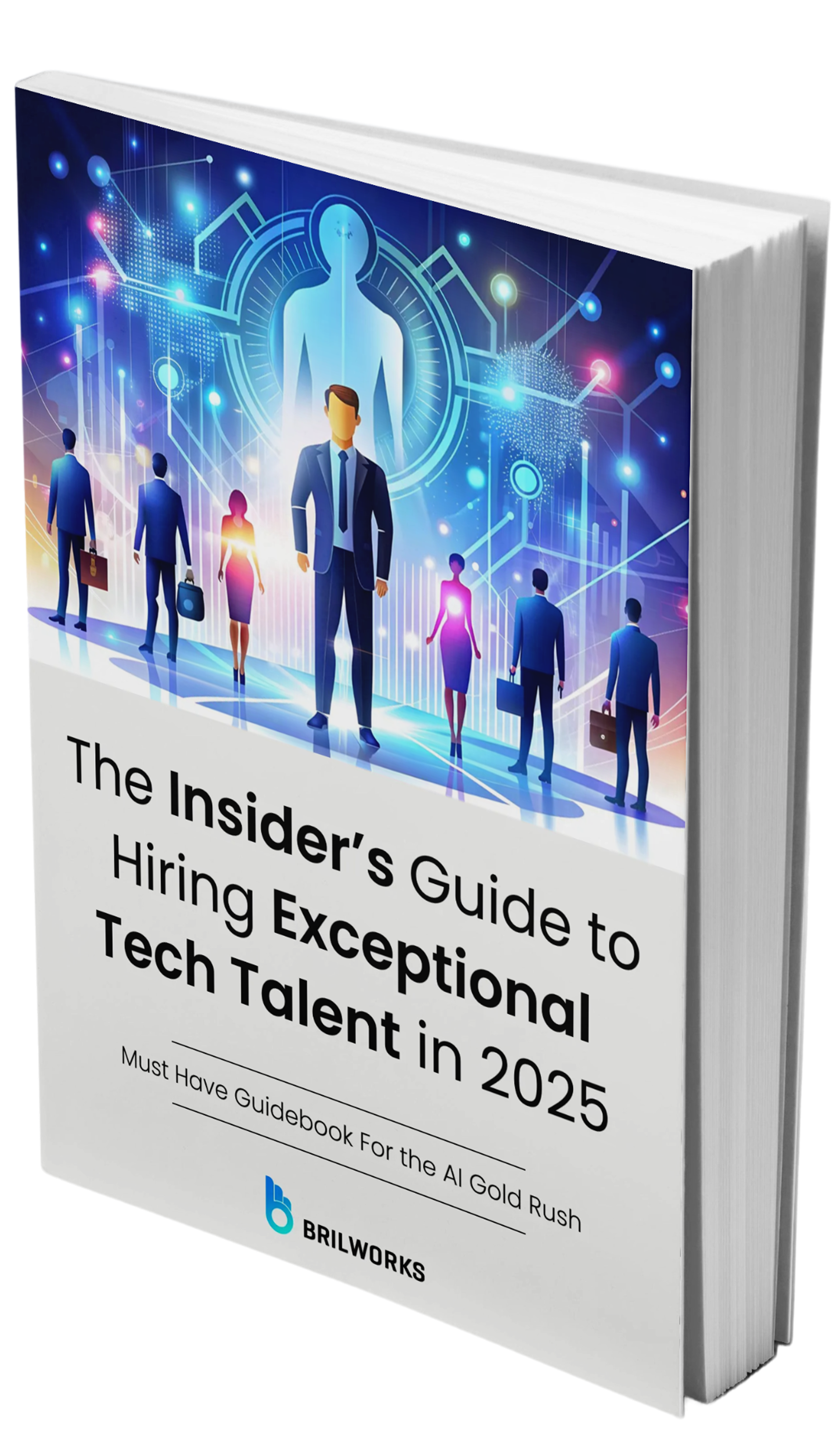 The Insider's Guide to Hiring Exceptional Tech Talent in 2025